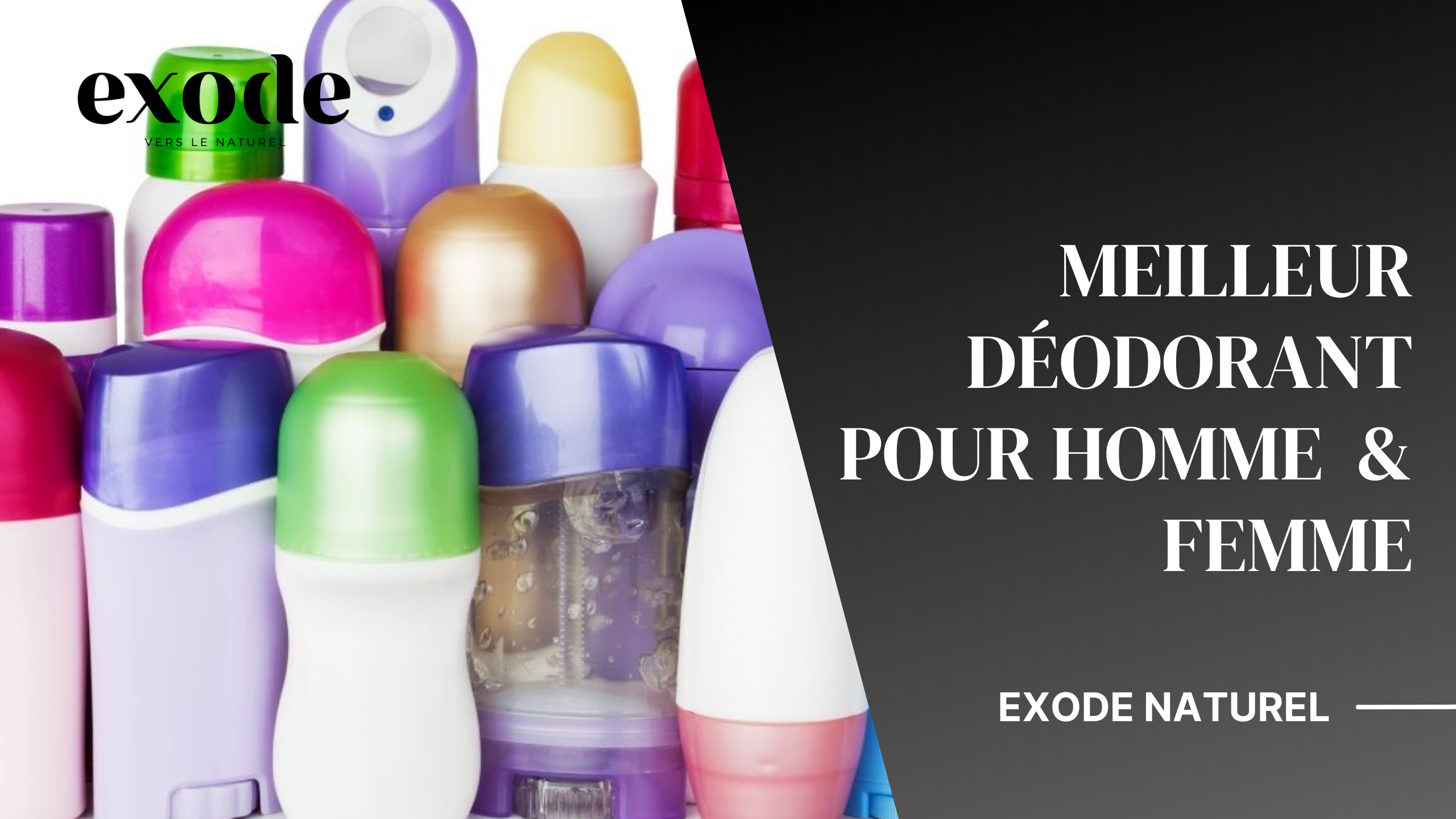 Meilleur déodorant pour homme et femme : guide d’achat 2024 – Exode naturel